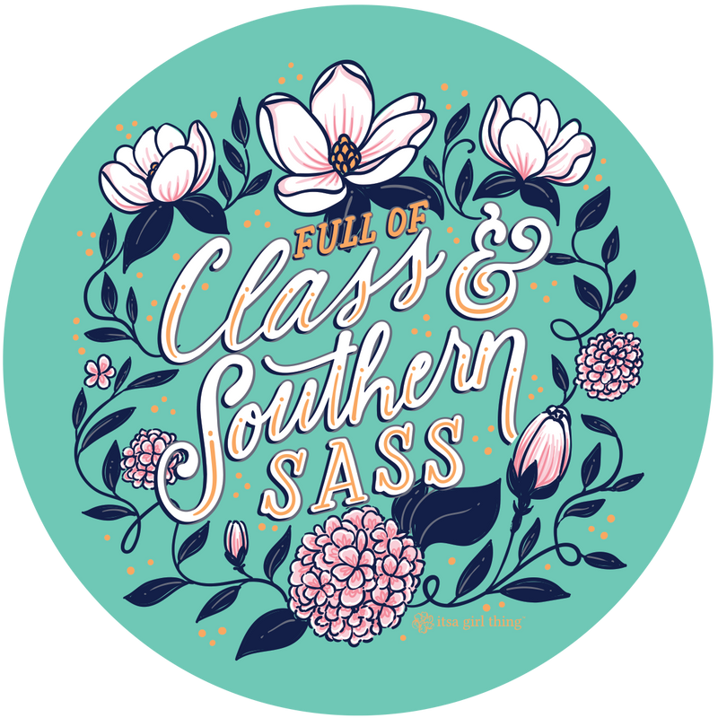 Full of Class Decal | Itsa Girl Thing – Koss Creative